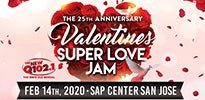 Valentines Super Love Jam | SAP Center
